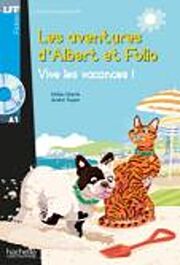 LFF : LES AVENTURES D'ALBERT ET FOLIO-VIVE LES VACANCES! A1 (+ CD AUDIO ...