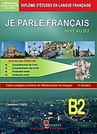 JE PARLE FRANCAIS DELF B2 METHODE - tsigaridasbooks.gr